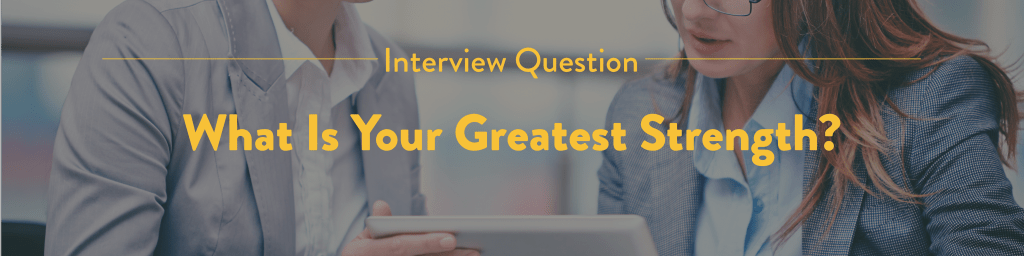 Interview 5: What Is Your Greatest Strength? | Cambly Content