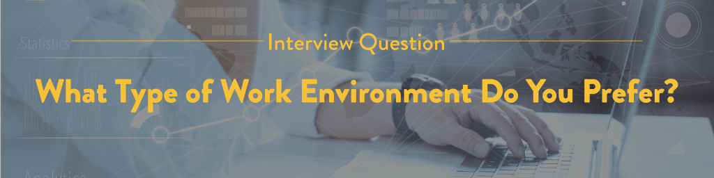 Interview 16: What Type of Work Environment Do You Prefer? | Cambly Content